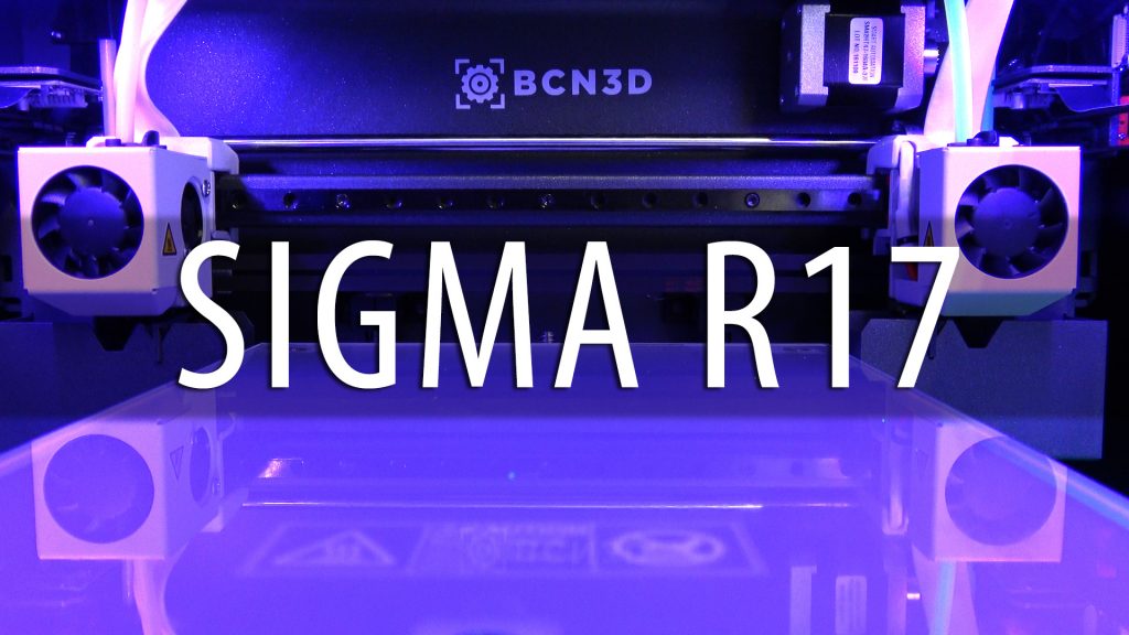 BCN3D Sigma R17 3D Printer Review – 3D Printing Nerd
