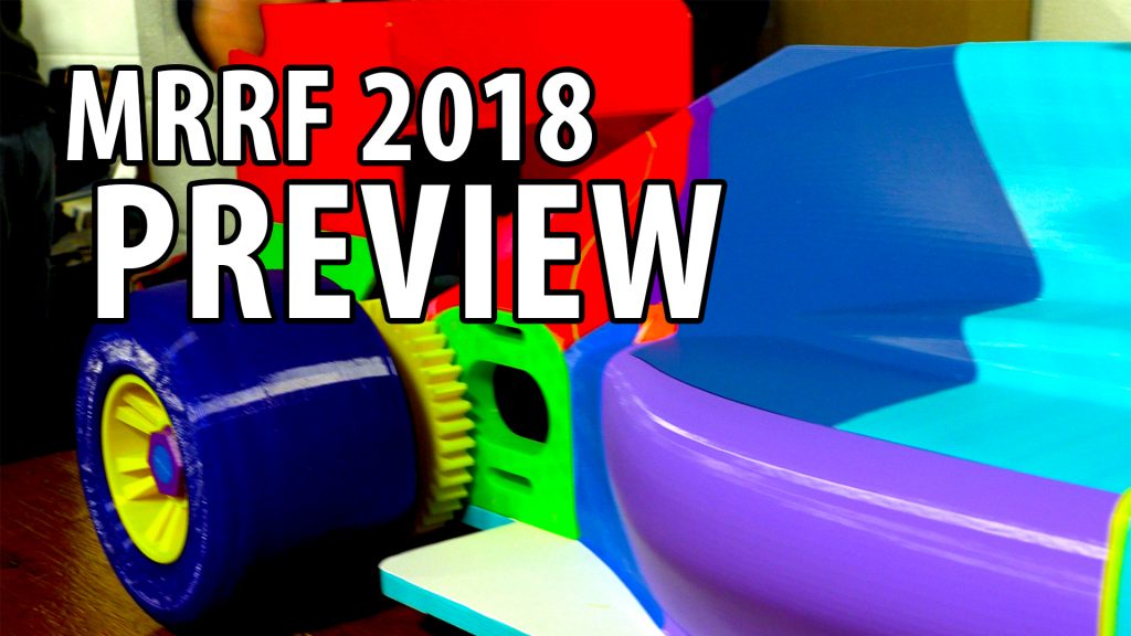 MRRF 2018 Preview // Midwest RepRap Festival: The Best 3D Printing ...