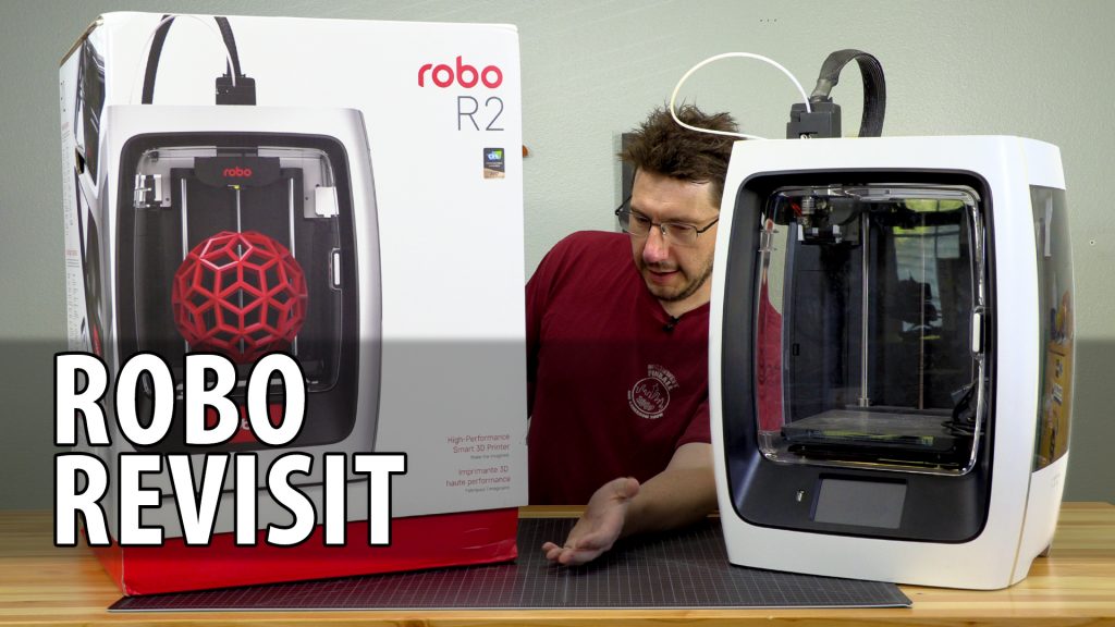 Revisit the Robo R2 3D Printer – Second and Third Impressions Update ...