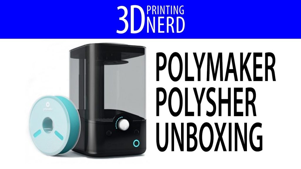 Polymaker Polysher Unboxing & First Use with Polysmooth! – 3D Printing Nerd
