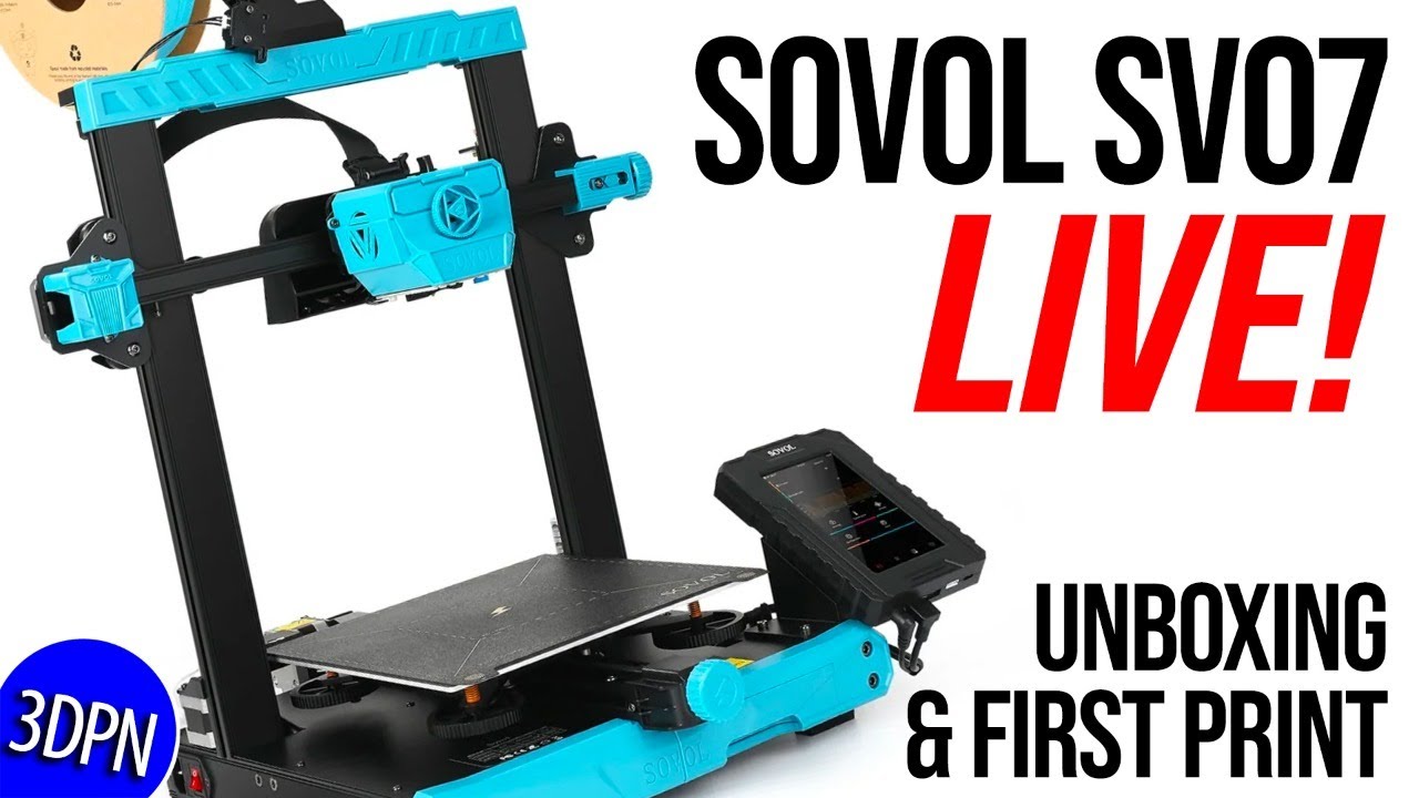 LIVE! Sovol SV07 First Print! – 3D Printing Nerd